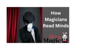 How Do Magicians Read Minds (5 Main Techniques)